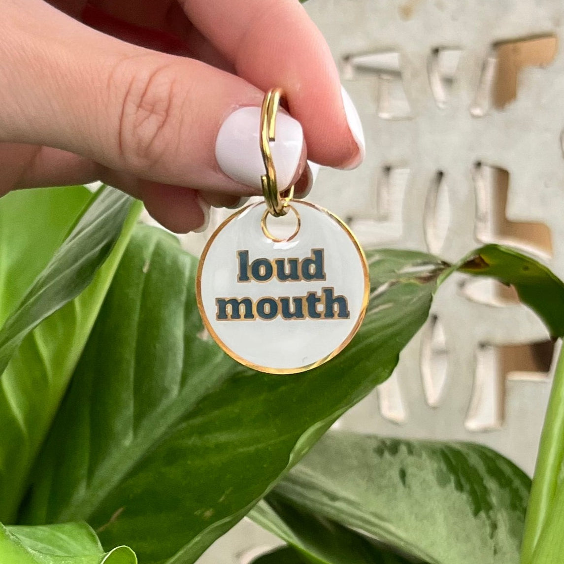 LOUD MOUTH ENGRAVED DOG TAG — Roxy & Company